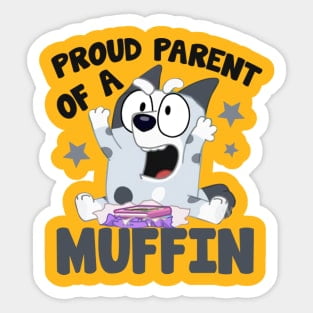 Proud Parent Of A Muffin, Bluey Yelling Bluey Muffin Heeler Sticker ...
