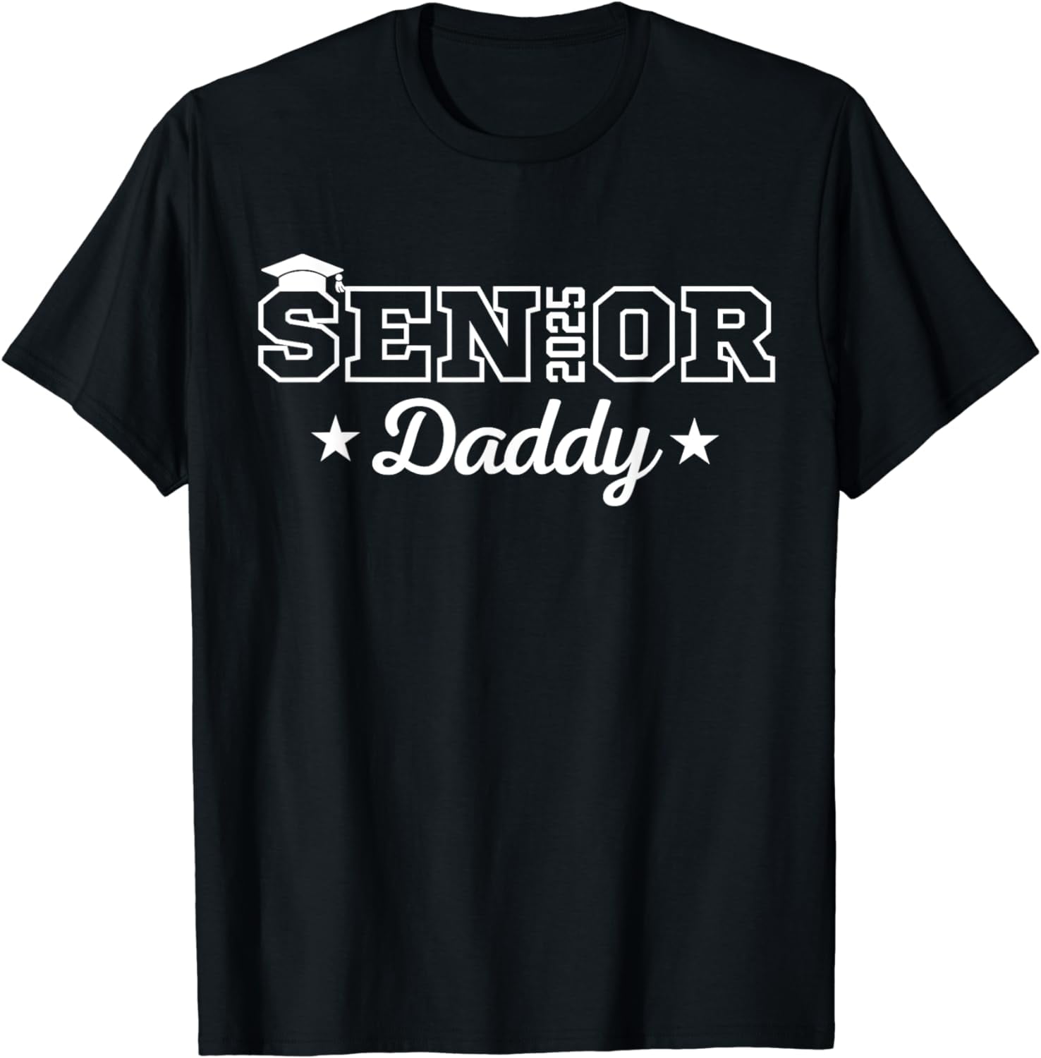 Proud Senior Daddy 2025 Senior 2025 Dad Class Of 2025 Father T-Shirt ...