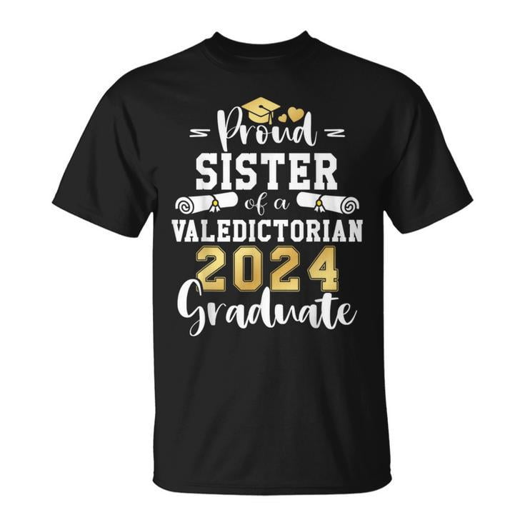 Proud Sister of a Valedictorian Class of 2024 Graduation T-Shirt ...