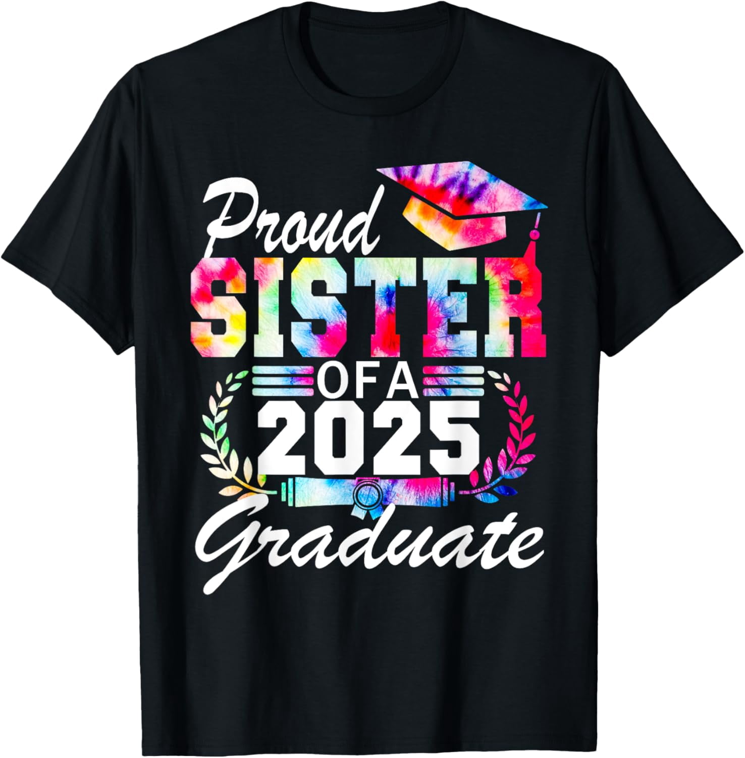Proud Sister of Class of 2025 Graduate Senior 25 Graduation T-Shirt ...