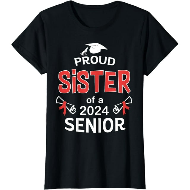 Proud Sister of a 2024 Senior Shirt Sis Gift Graduation 2024 T-Shirt ...