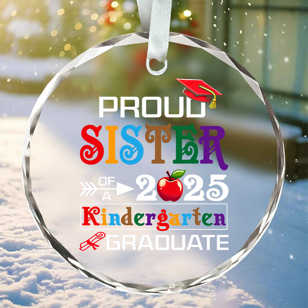 Proud Sister of a Class of 2025 kindergarten Graduate Ornament Home ...