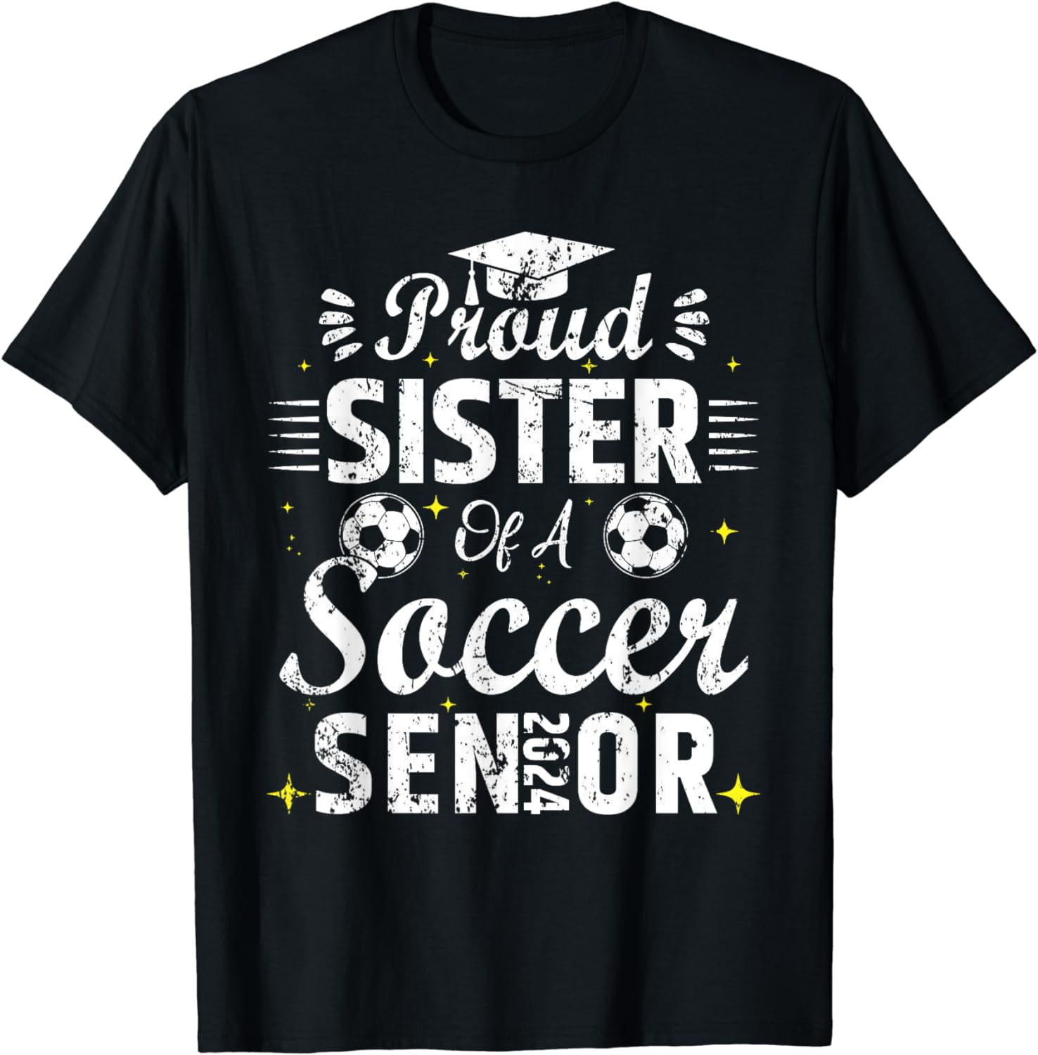 Proud Sister of a Soccer Senior 2024 Sister Senior Soccer T-Shirt ...