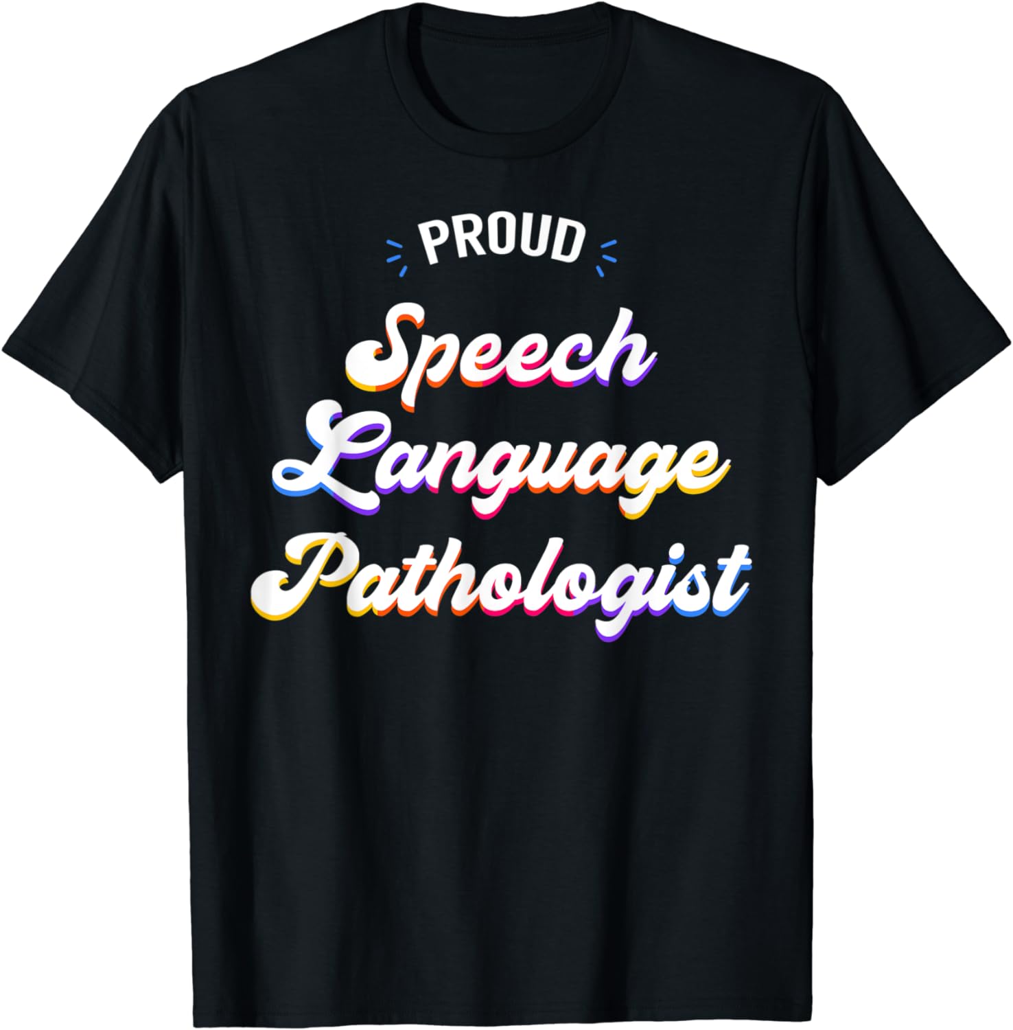 Proud Speech Language Pathologist Job T-Shirt - Walmart.com