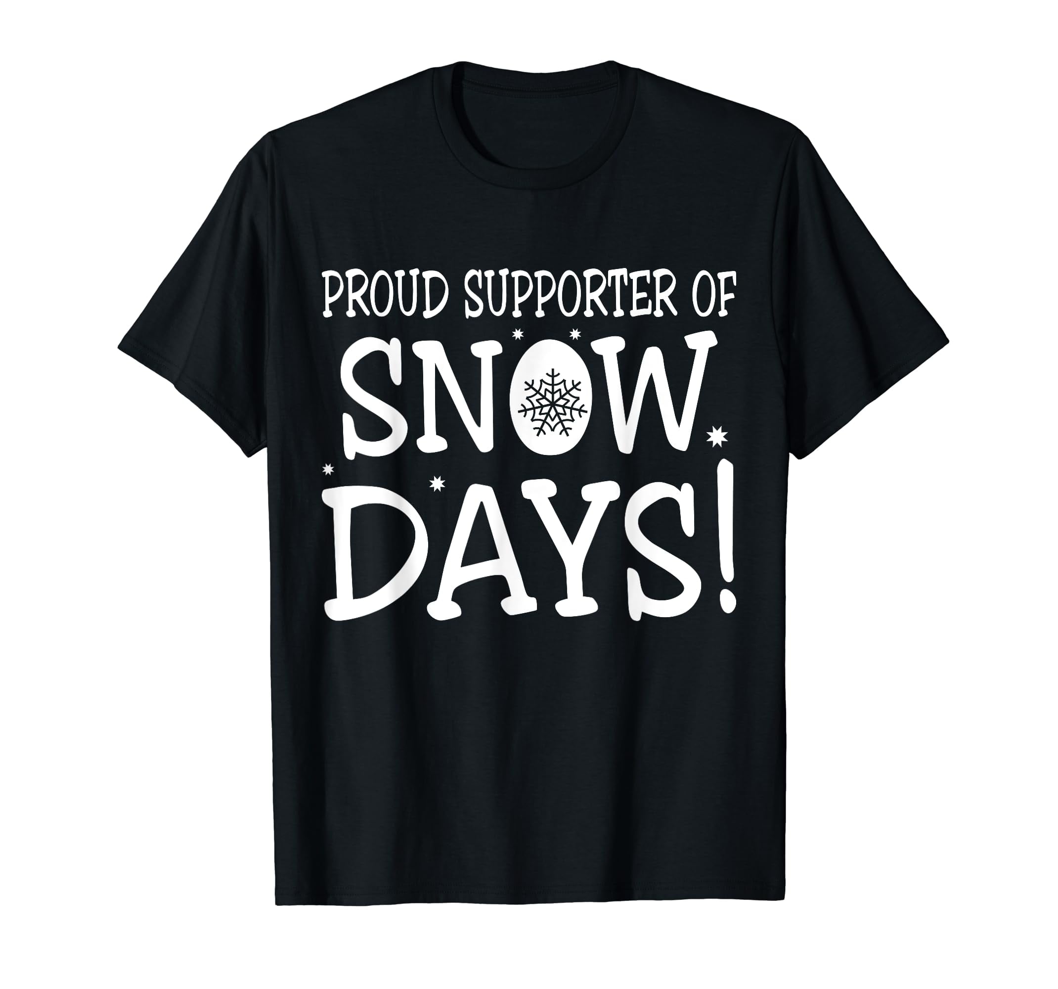 Proud Supporter Of Snow Days Vintage Christmas Holiday T-Shirt ...
