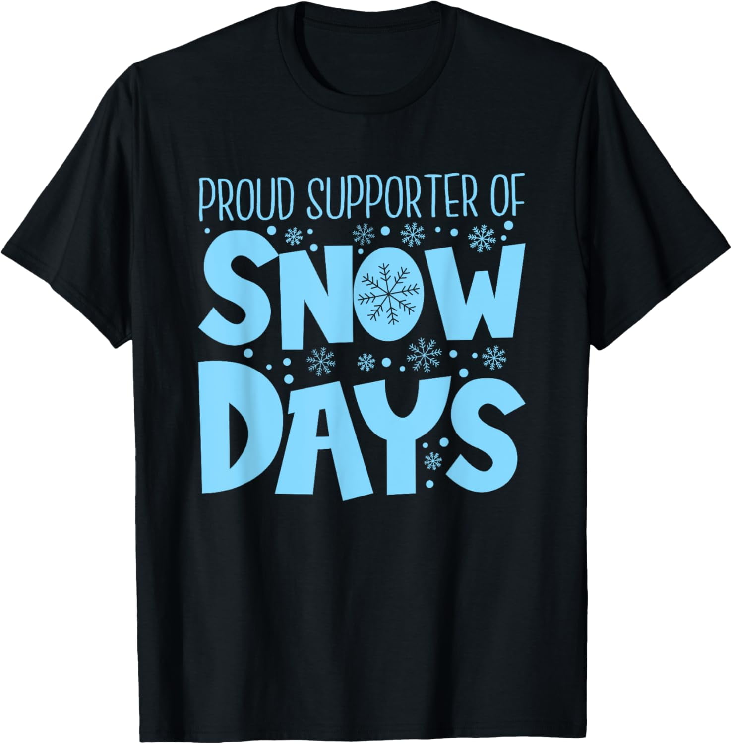 Proud Supporter of Snow Days Teacher Christmas T-ShirtMen's and women's ...