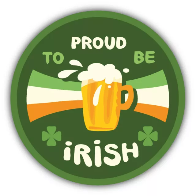 Proud To Be Irish Beer Emblem Car Sticker Phone Decal Water Bottle ...