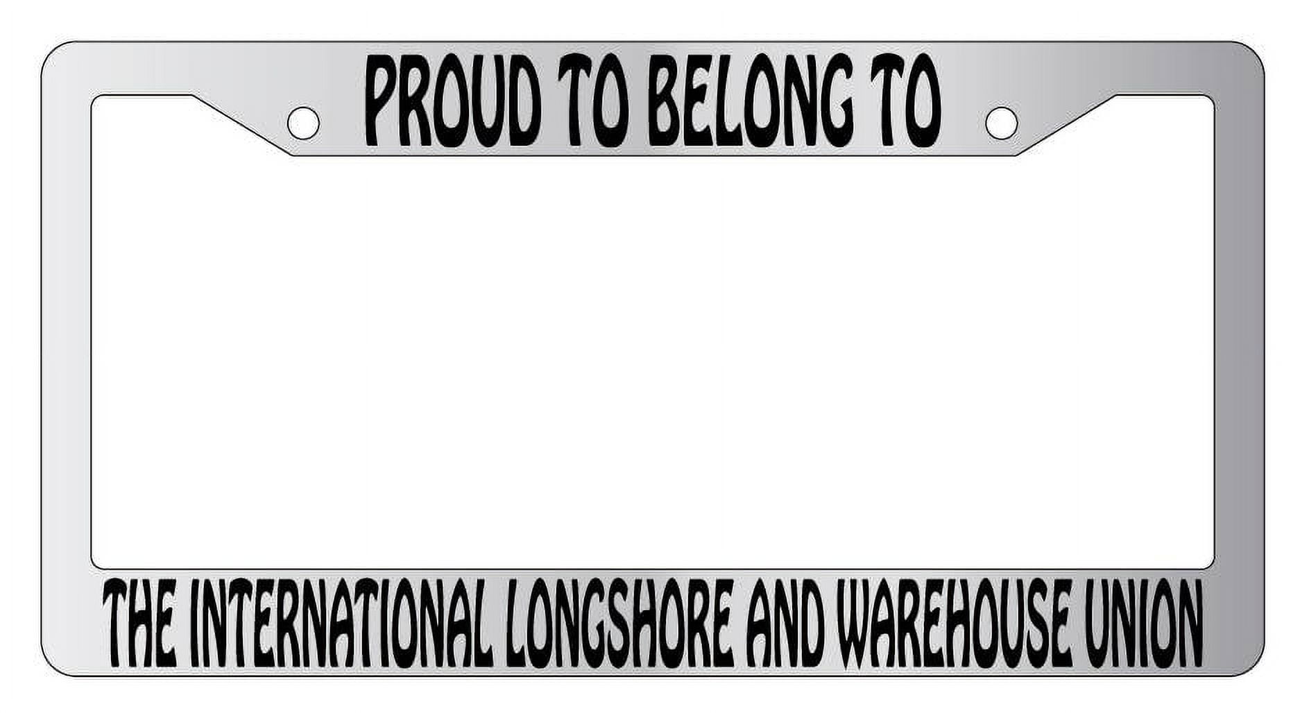 Proud To Belong To The International Longshore and Warehouse Union ...