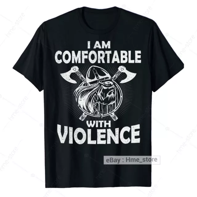 Proud Viking Warrior I'm Comfortable w Violence T-Shirt Men Battle ...