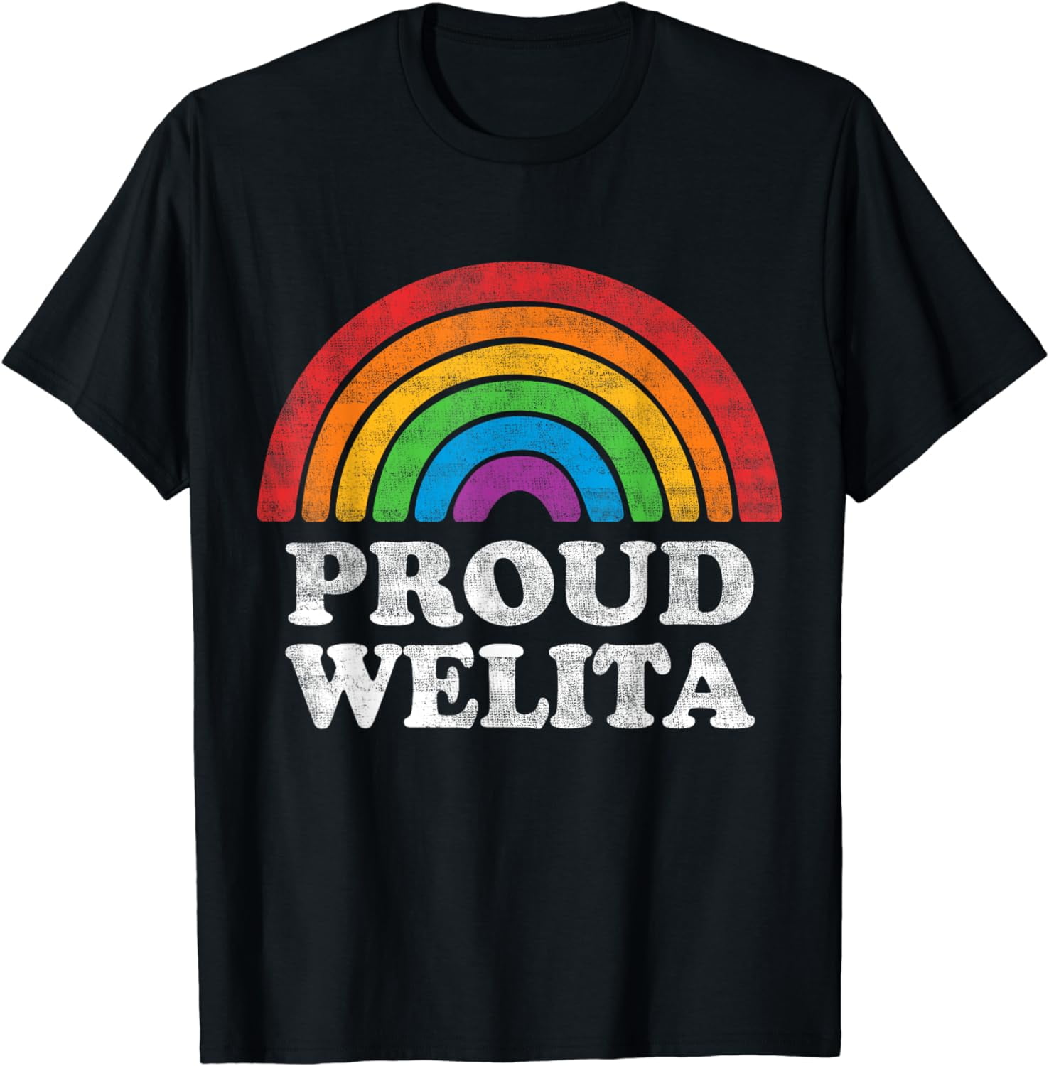Proud Welita LGBTQ Rainbow Support LGBT Gay Pride Month T-Shirt ...