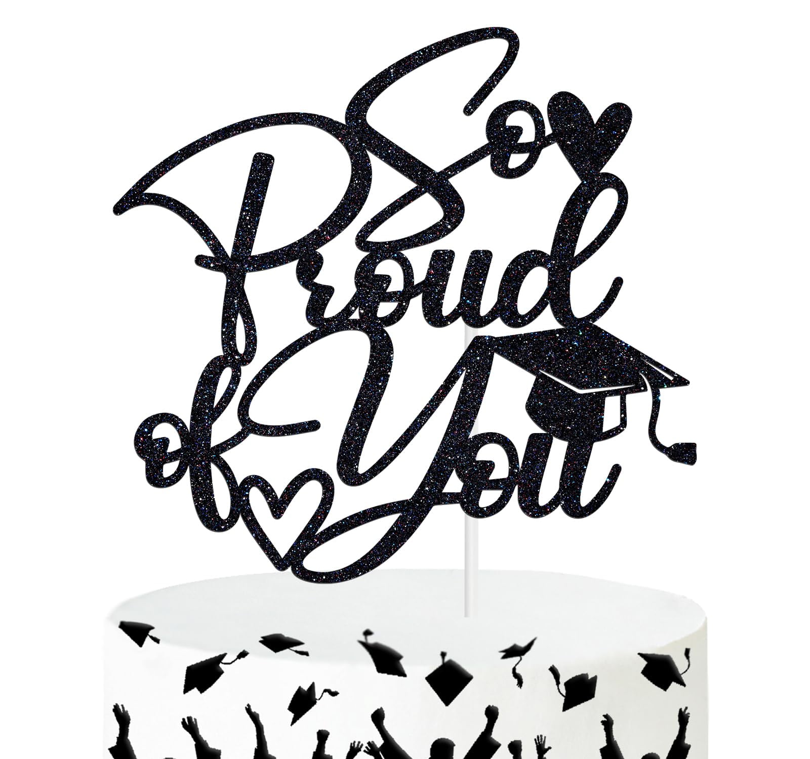 So Proud of You Cake Topper, BSL1 Congrats Grad/You Did It, Class of ...