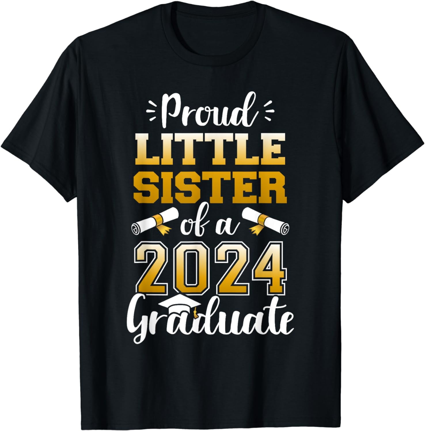 Proud little sister class of 2024 graduate for graduation Cotton T ...