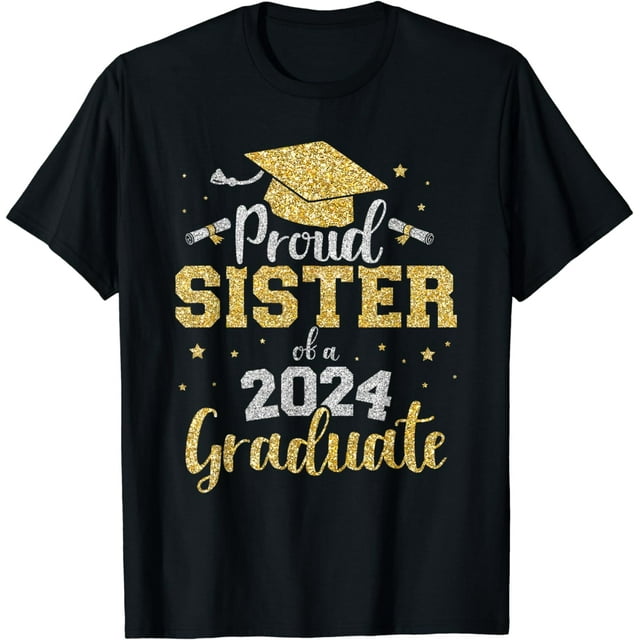 Proud sister of a class of 2024 graduate senior graduation T-Shirt ...