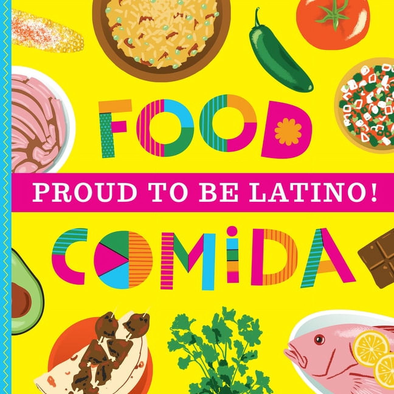 Proud To Be Latino: Food/Comida, (Board Book) - Walmart.com