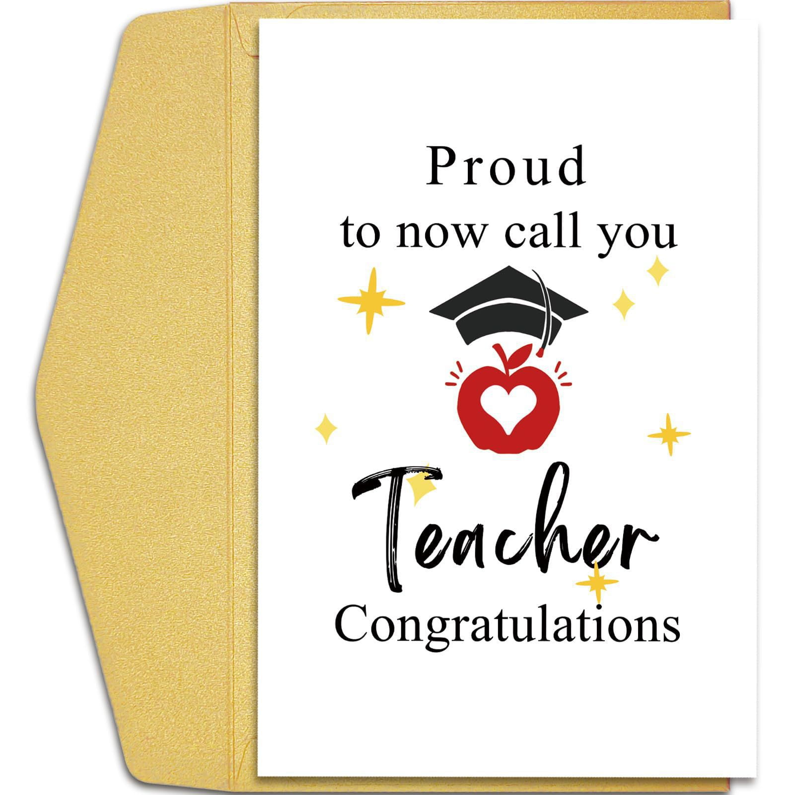 Proud to Call You Teacher Congratulations Card - Perfect Gift for New Educators - Blank Inside ...