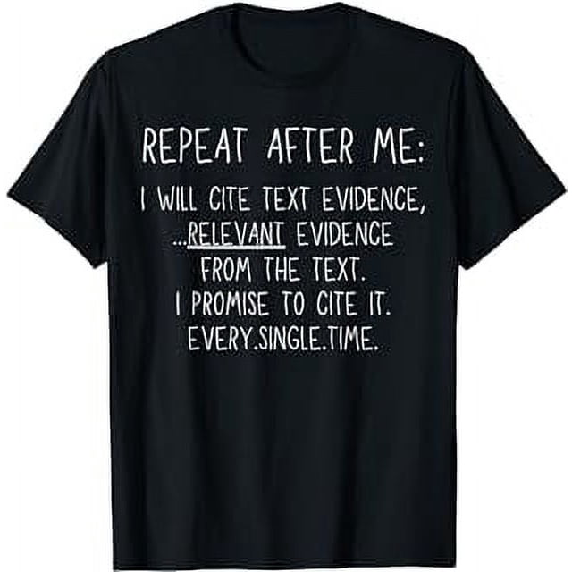 Prove It Funny Cite Text Evidence English Students Teachers T-Shirt ...
