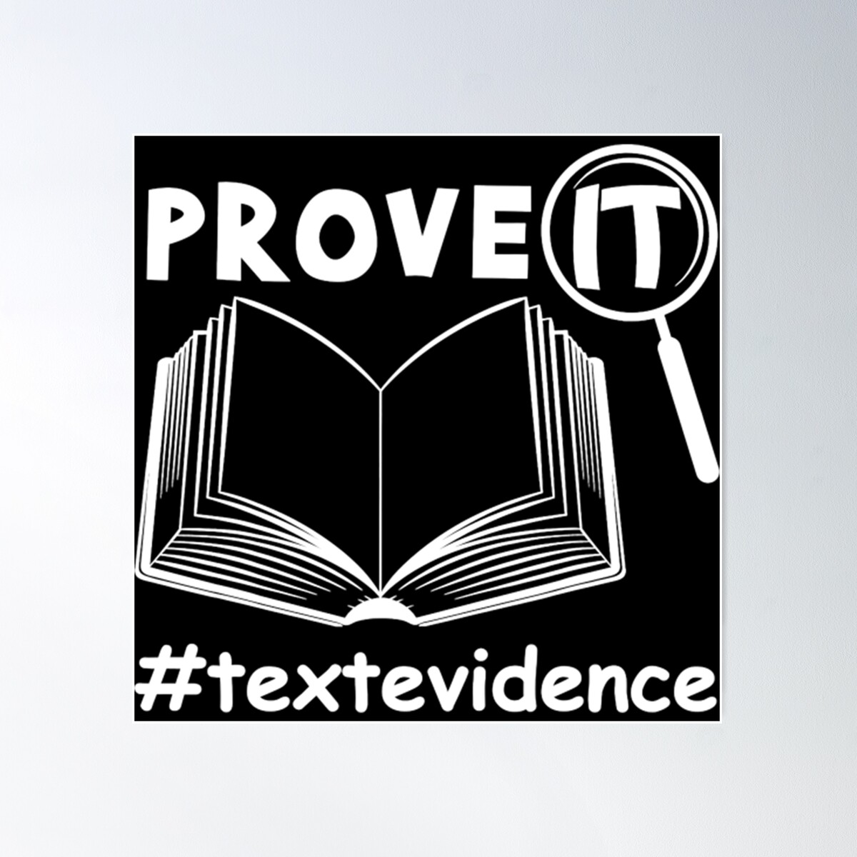 Prove It Text Evidence English Teacher Poster Wall Art, Modern Wall ...