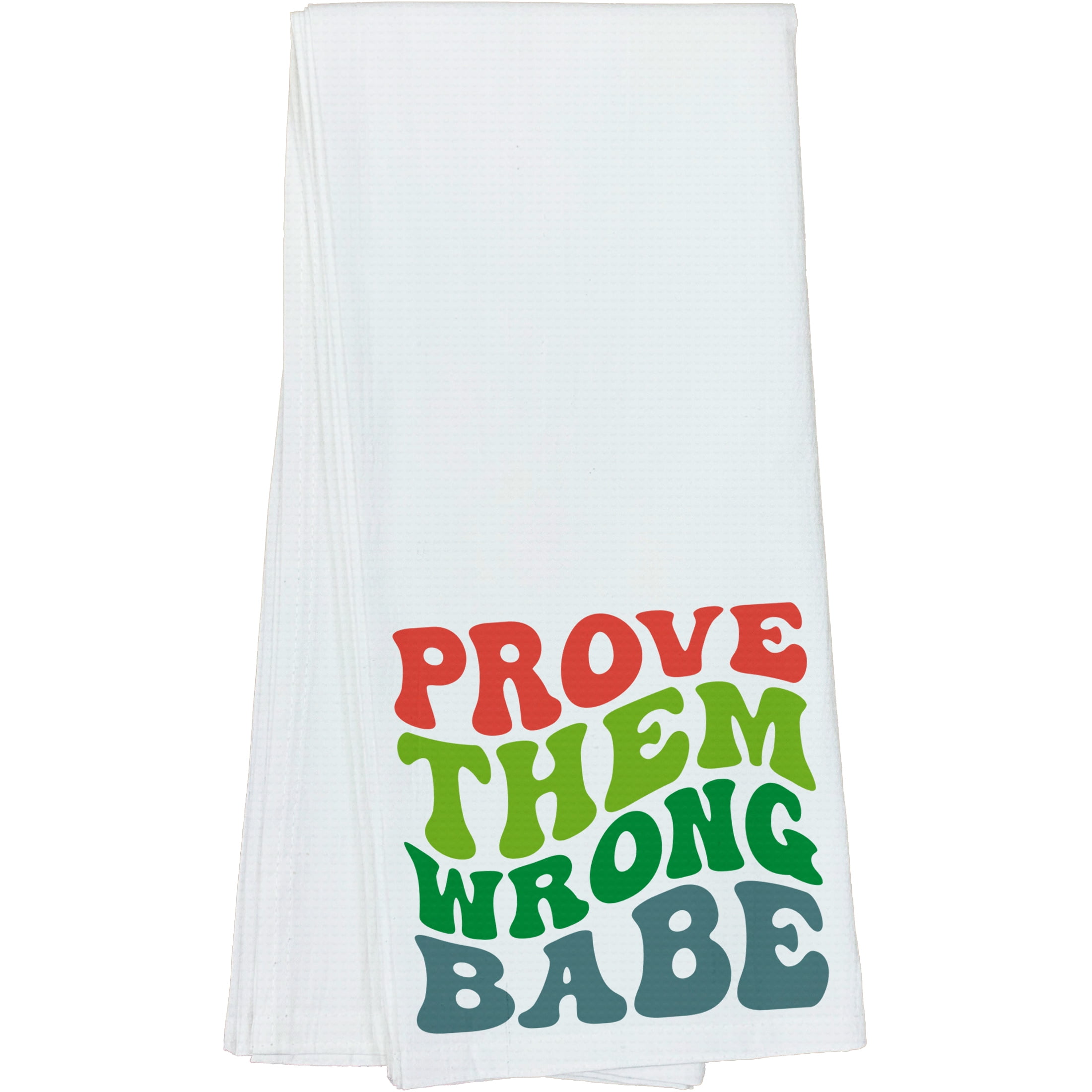 Prove Them Wrong Babe, Motivational Quote, Groovy Retro Wavy Text Merch ...