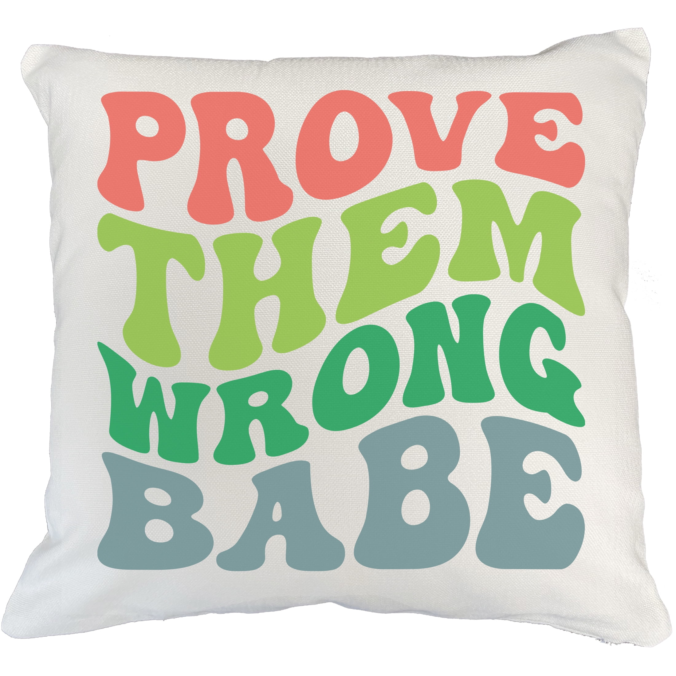 Prove Them Wrong Babe, Motivational Quote, Groovy Retro Wavy Text Merch ...