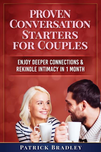 Proven Conversation Starters for Couples: Build Deeper Connections ...