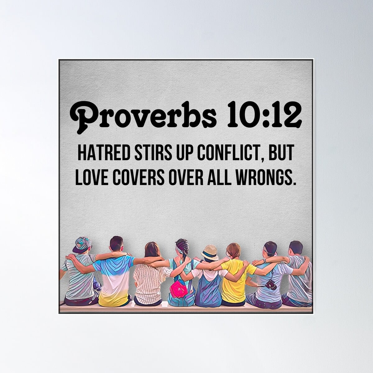 Proverbs 10:12 Poster Wall Art, Modern Wall Decor For Living Room Bedroom, 24x24 UNFRAMED ...