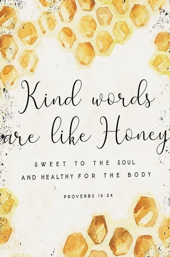 Proverbs 16 24 Wall Art Kind Words Are Like Honey Sweet To The Soul ...