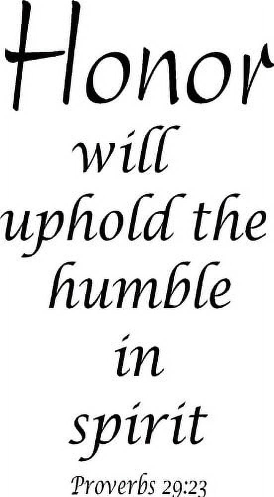 Proverbs 29:23, Vinyl Wall Art, Honor will uphold the humble in spirit ...