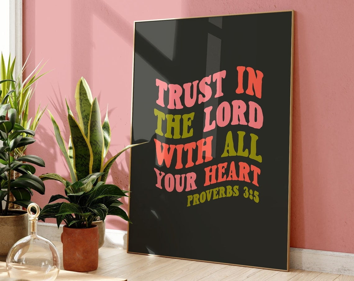 Proverbs 3:5. Trust In The Lord. Christian Bible Quote. Wall Art Prints ...