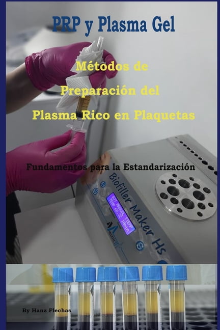 Prp Y Plasma Gel MÃ©todos de PreparaciÃ³n del Plasma Rico en Plaquetas ...
