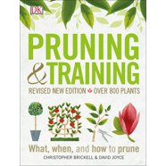 Illustrated Practical Encyclopedia of Pruning, Training and Topiary ...