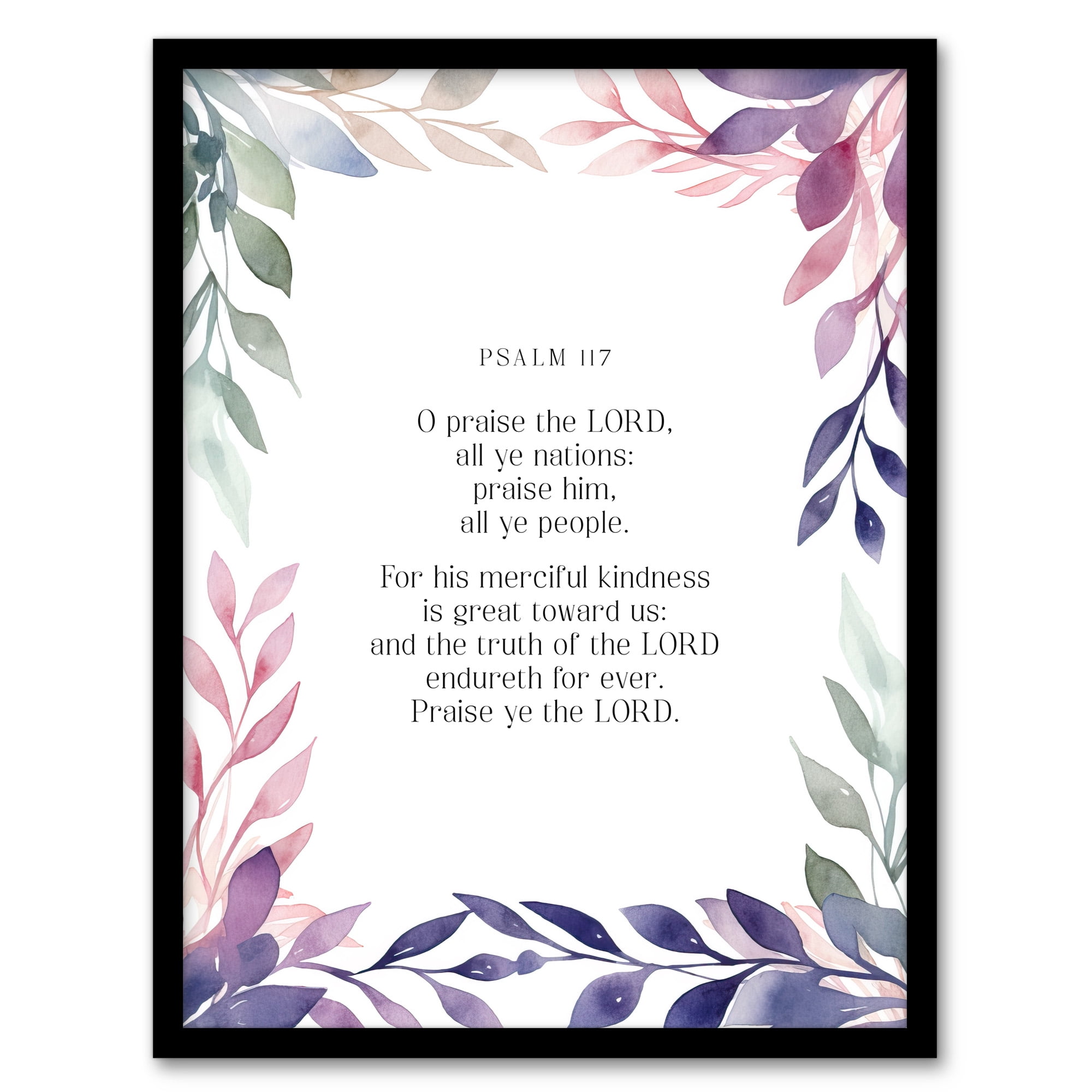 Psalm 117 Praise the Lord All You Nations Old Testament Jesus Christ ...