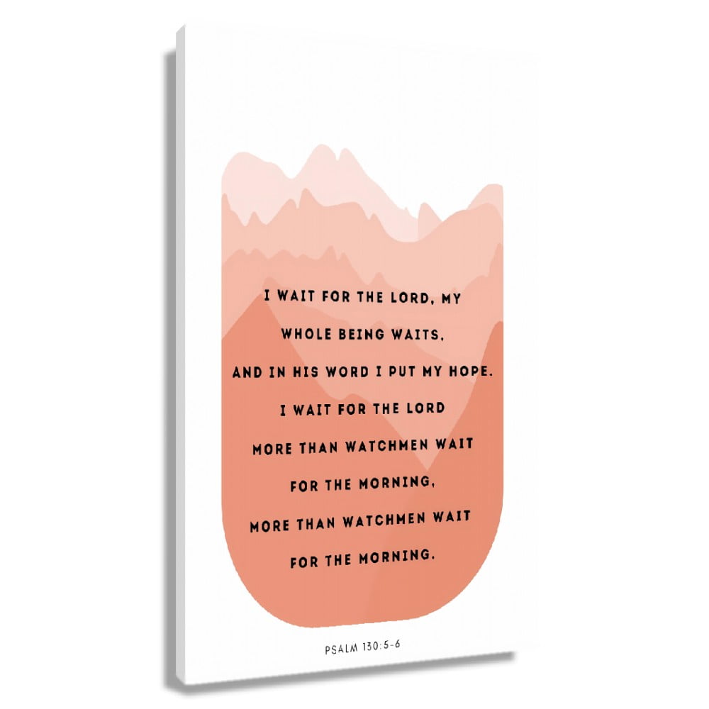 Psalm 130:5-6 Psalms of Ascension 12x18 In Framed Wall Art, Bible Verse ...