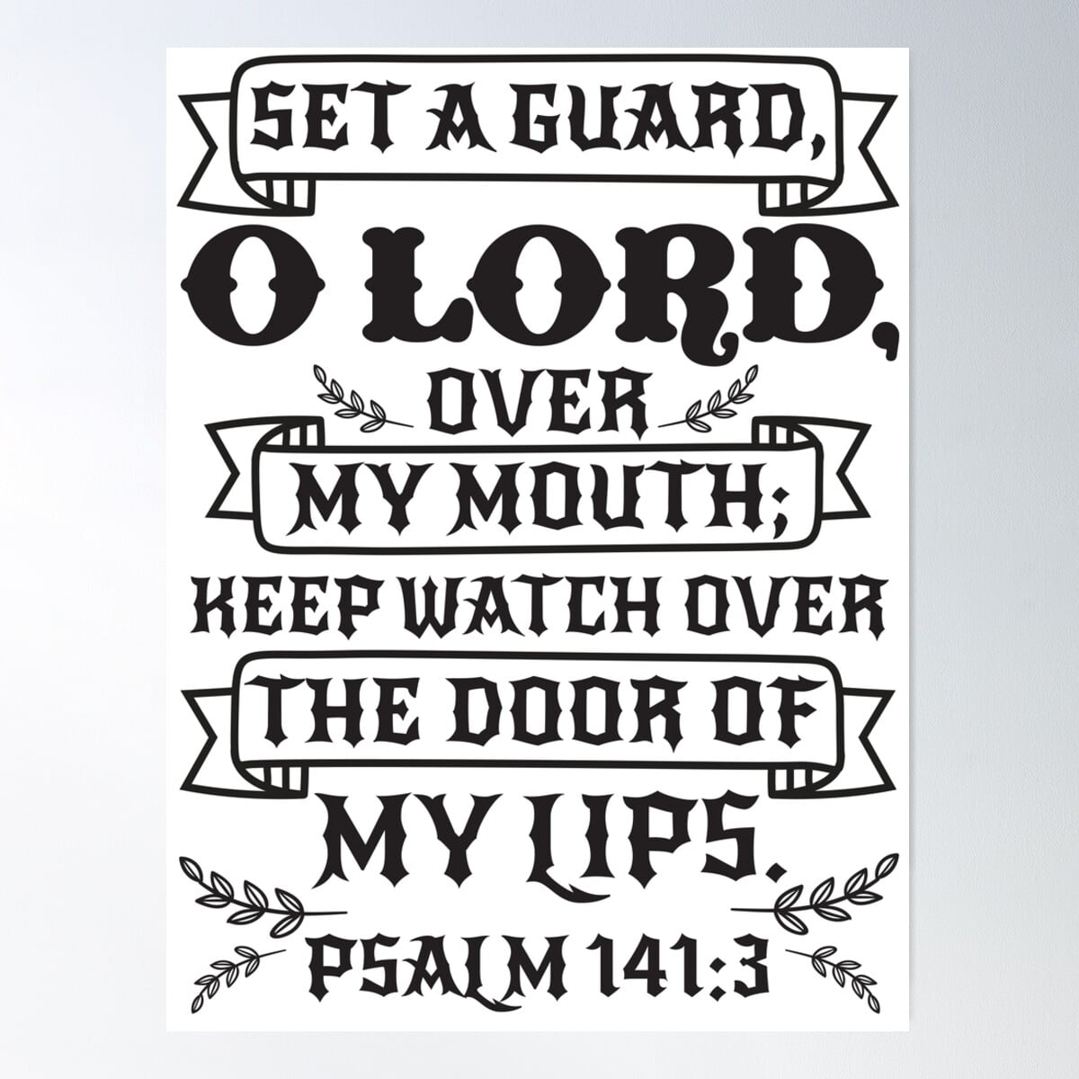 Psalm 141:3 Set A Guard O Lord Over My Mouth Poster Wall Art, Modern Wall Decor For Living Room ...