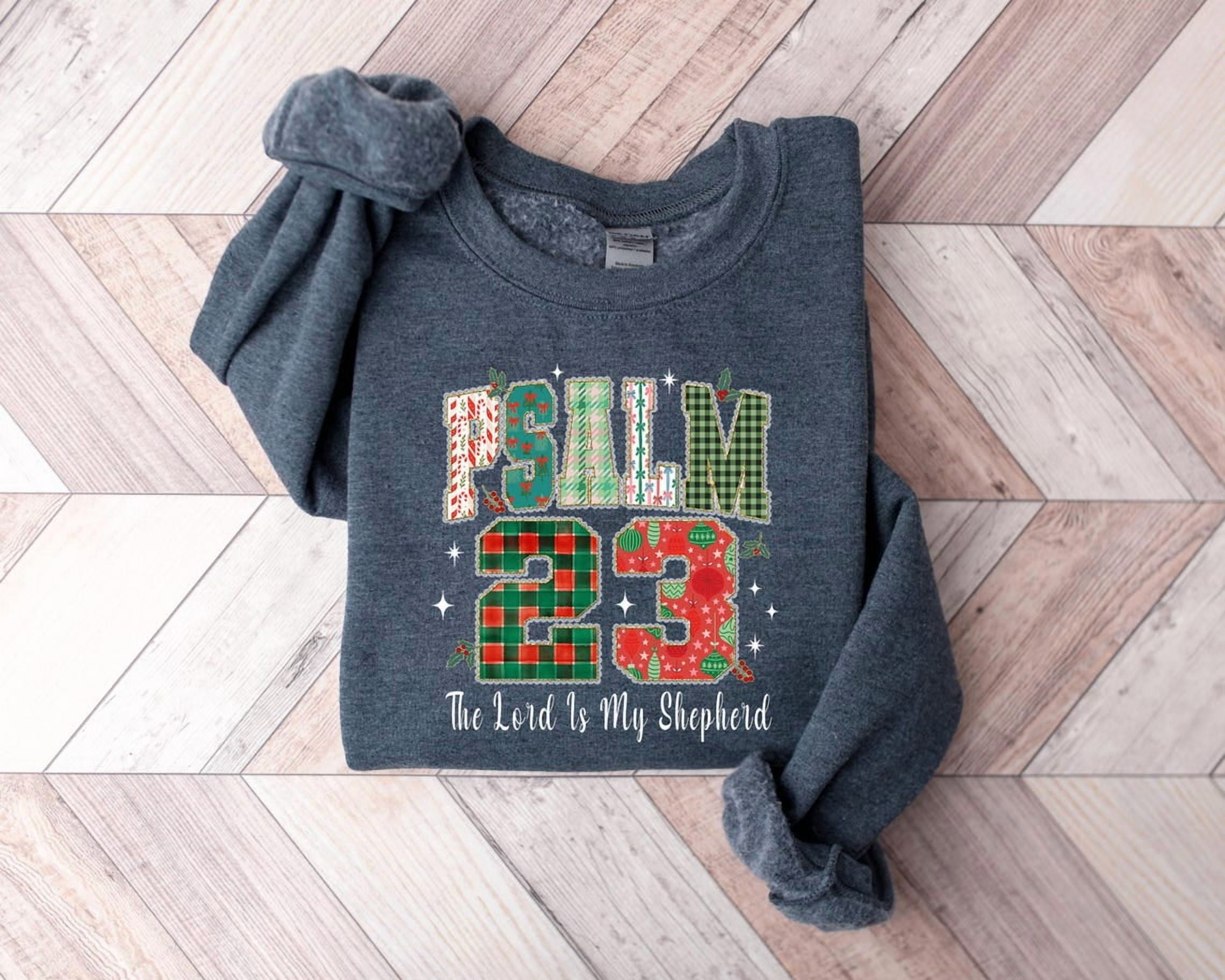 Psalm 23 Sweatshirt, The Lord Is My Shepherd Shirt, Bible Verse ...