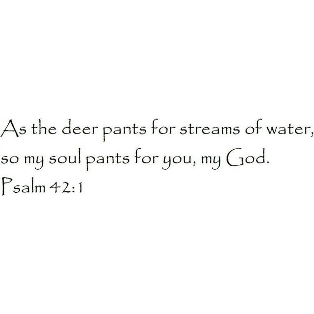 Psalm 42:1 - TOT11425 - Wall and home scripture, lettering, quotes ...