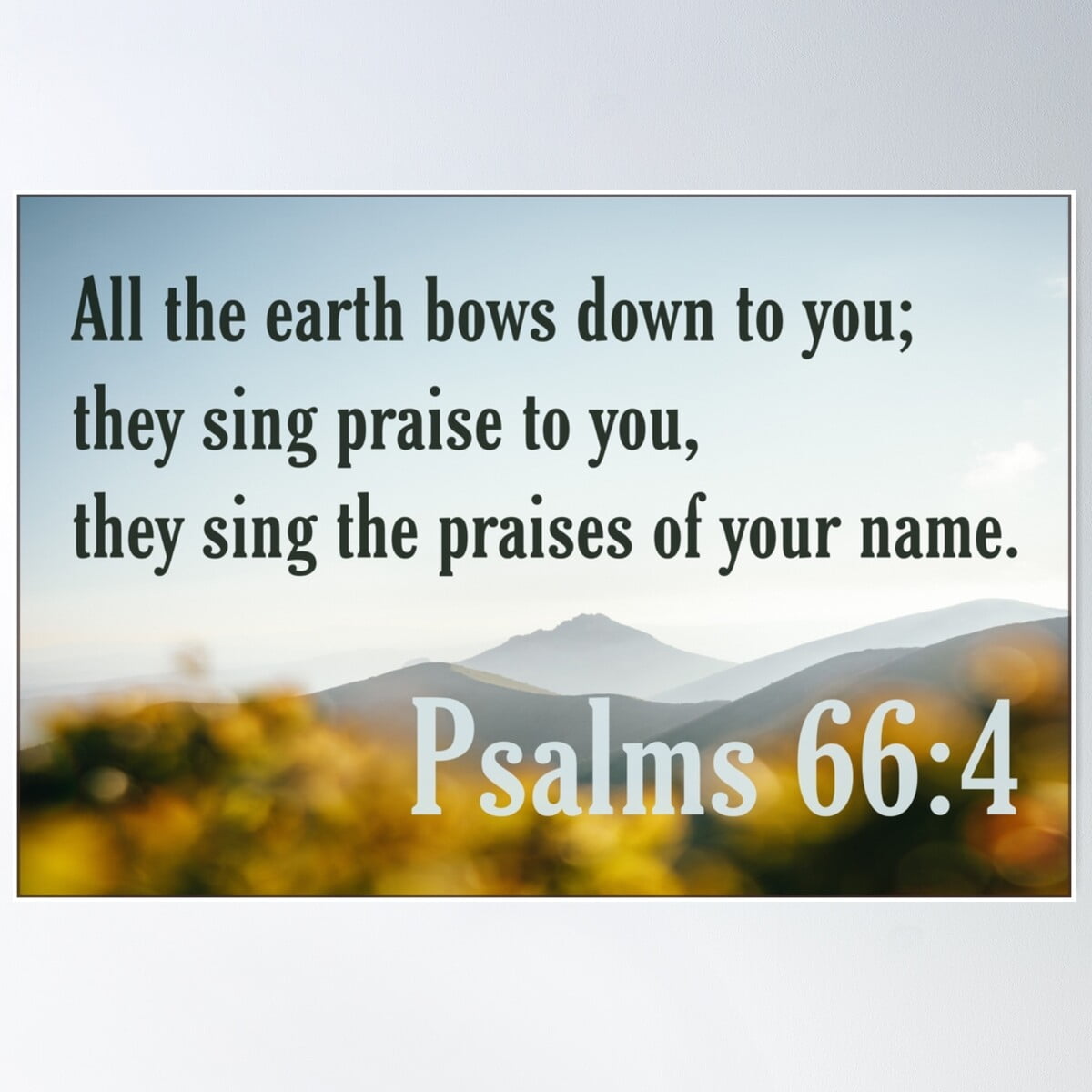 Psalm 66:4 Poster Wall Art, Modern Wall Decor For Living Room Bedroom ...