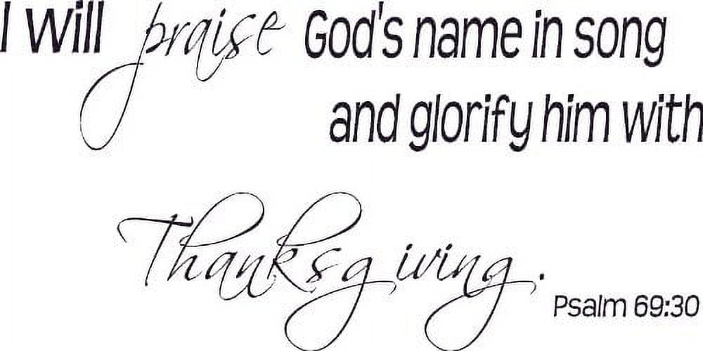 Psalm 69:30, Bible Verse Vinyl Wall Decal by Scripture Wall Art, 11"x22 ...