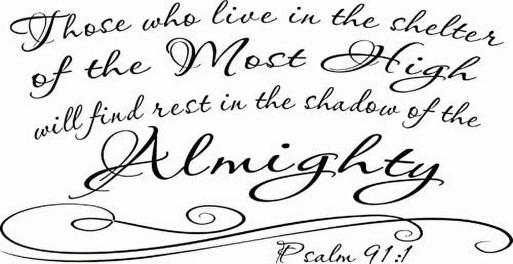 Psalm 91:1 V3 Those Whoe Live In The Shelter of the Most High 11 x 22 ...