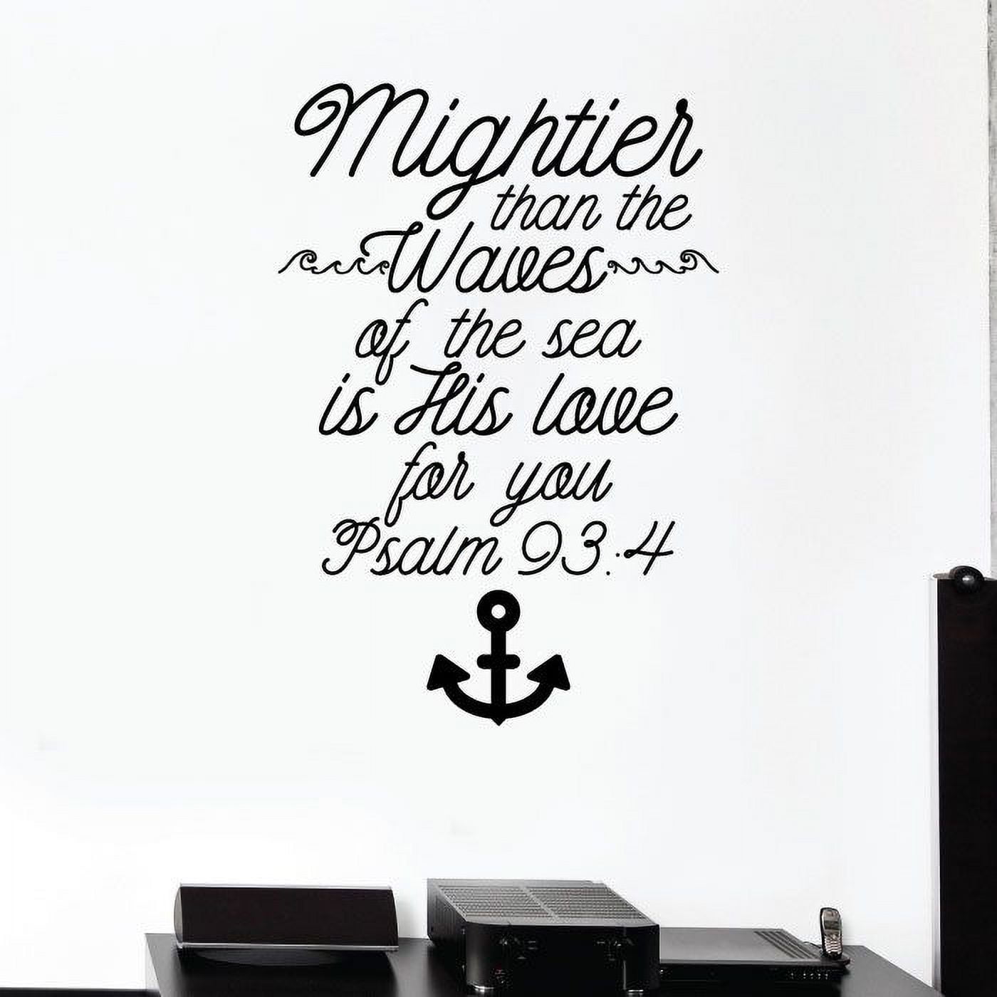 Psalm 93:4 Mightier Than The Waves Of The Sea Is HIs Love For You - Positive Life Bible Verse ...
