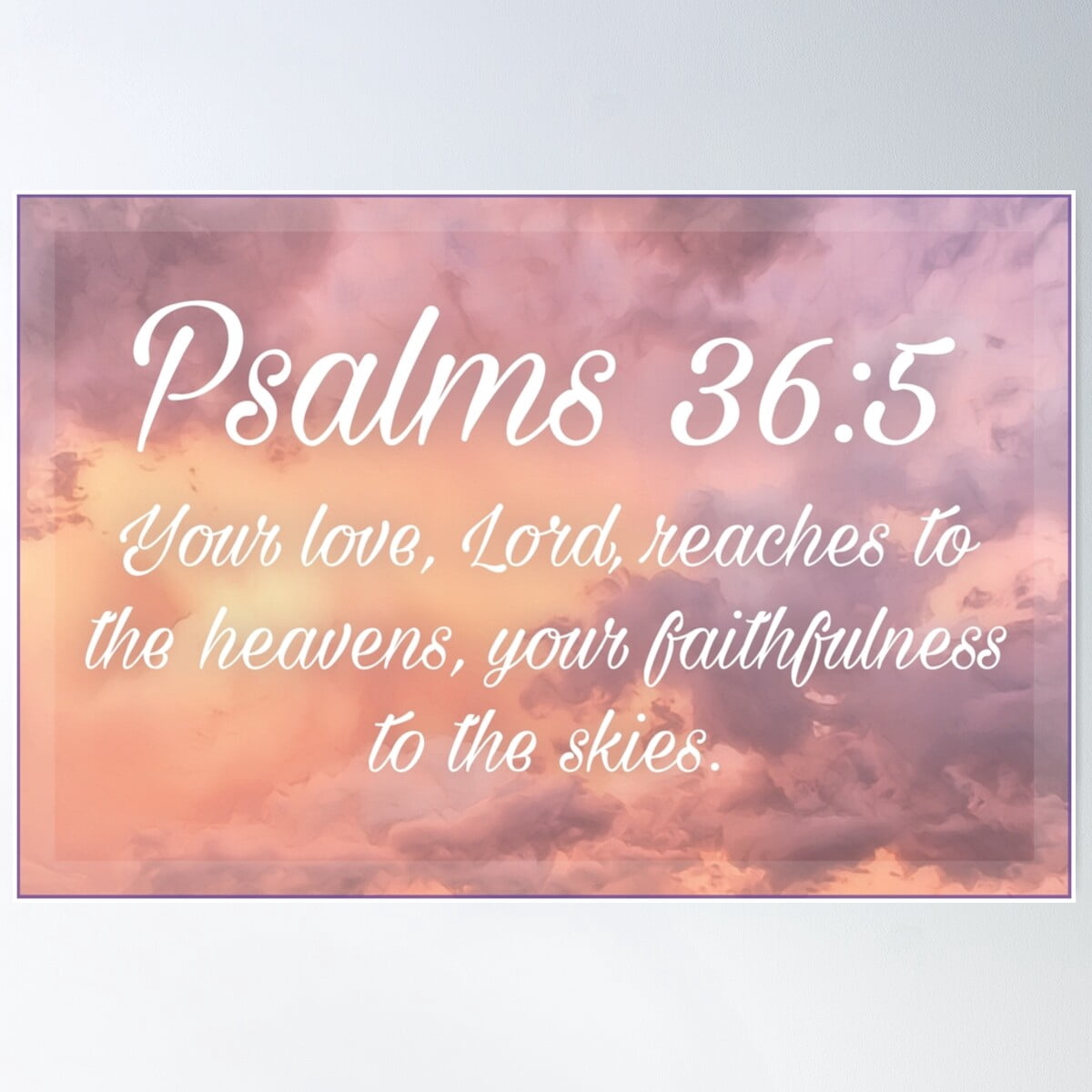 Psalms 36:5 Poster Wall Art, Modern Wall Decor For Living Room Bedroom ...