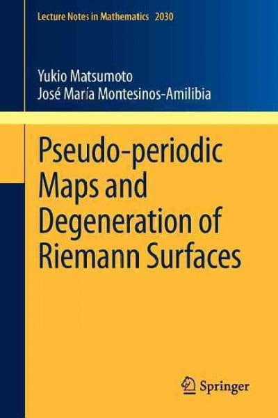 Pre-Owned Pseudo-Periodic Maps and Degeneration of Riemann Surfaces - Walmart.com