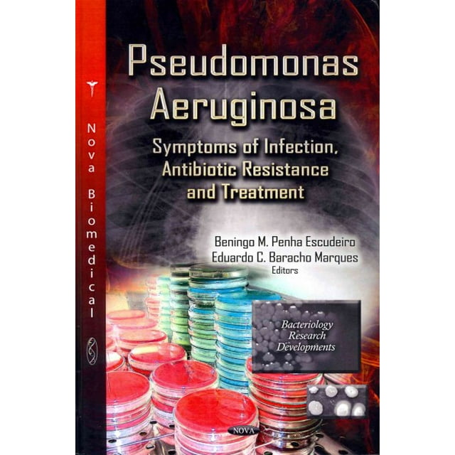 Pre-Owned Pseudomonas Aeruginosa : Symptoms of Infection, Antibiotic ...