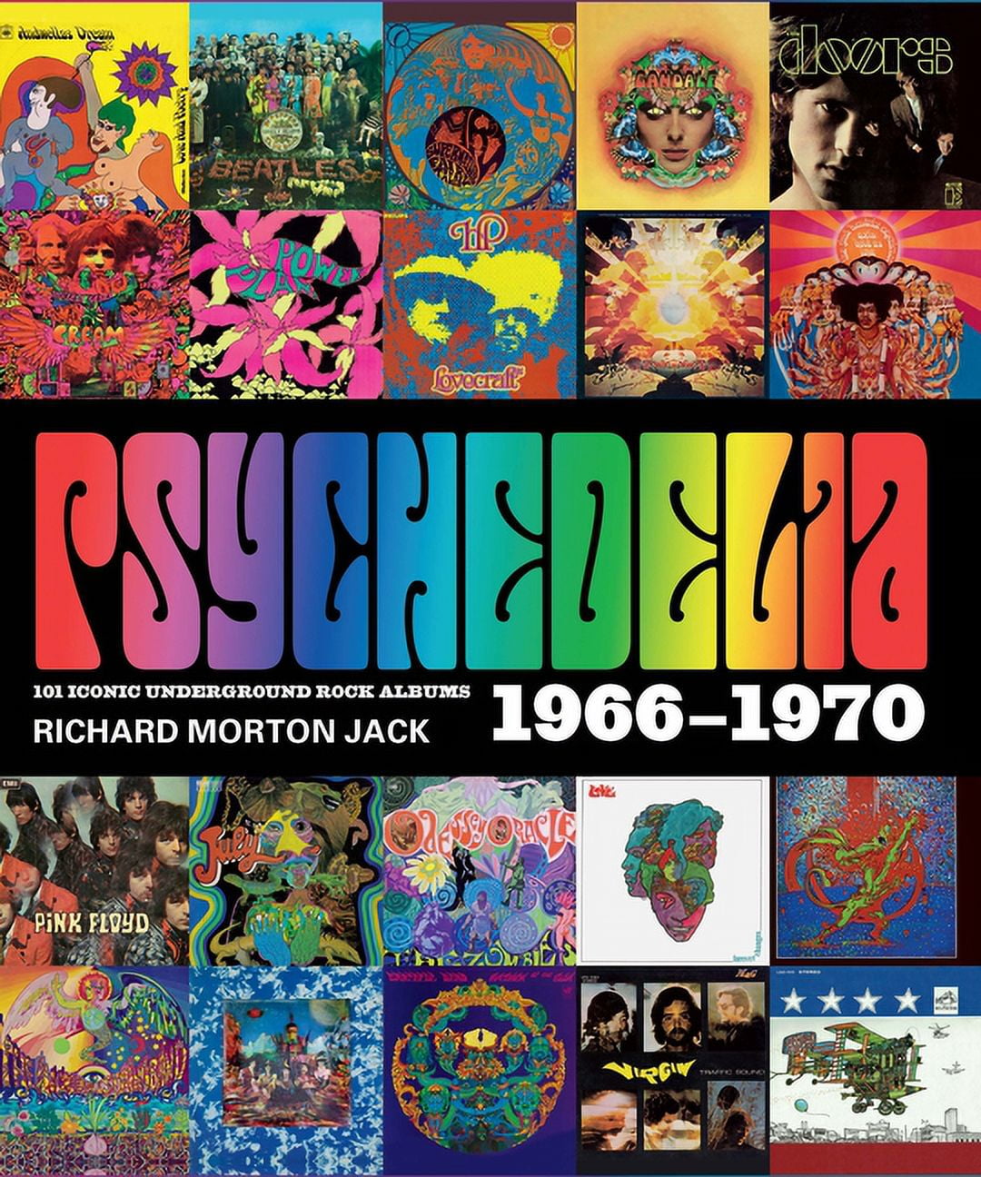 Psychedelia: 101 Iconic Underground Rock Albums, 1966-1970, (Hardcover ...