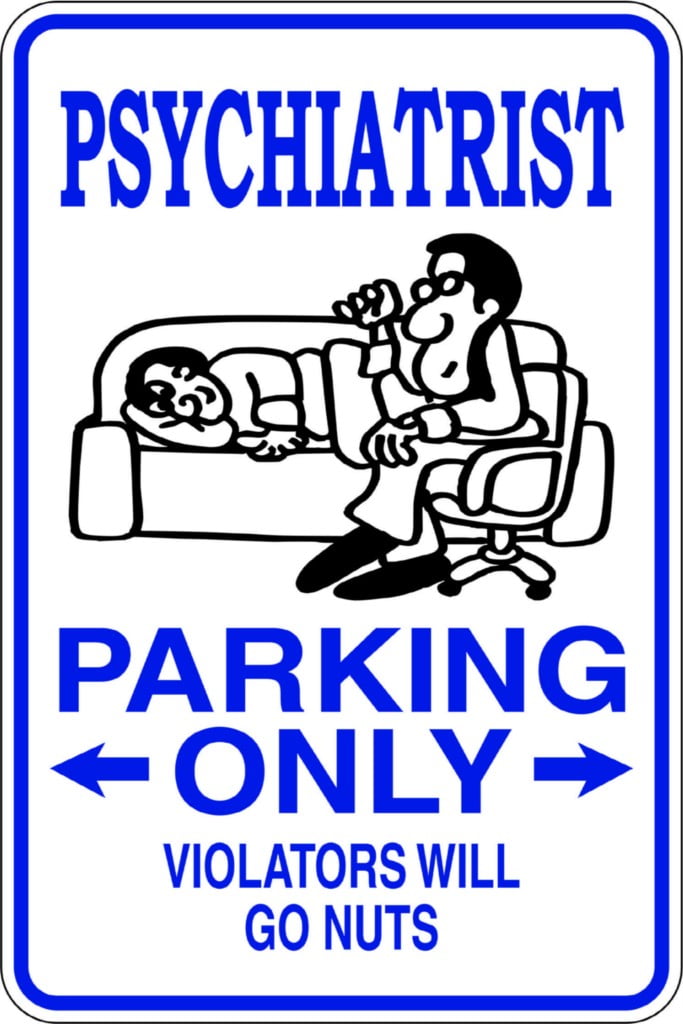Psychiatrist Picture Art Ã¢â‚¬â€œ Parking Sign - Peel & Stick Sticker ...