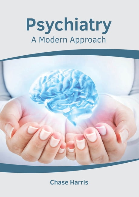Psychiatry: A Modern Approach (Hardcover) - Walmart.com
