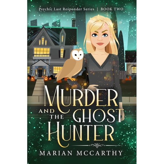 Psychic Last Responder Book Murder and the Ghost Hunter: A Paranormal ...