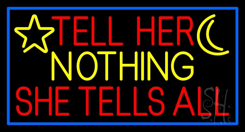 Psychic Tell Her Nothing She Tells All LED Neon Sign 13" Tall x 24 ...
