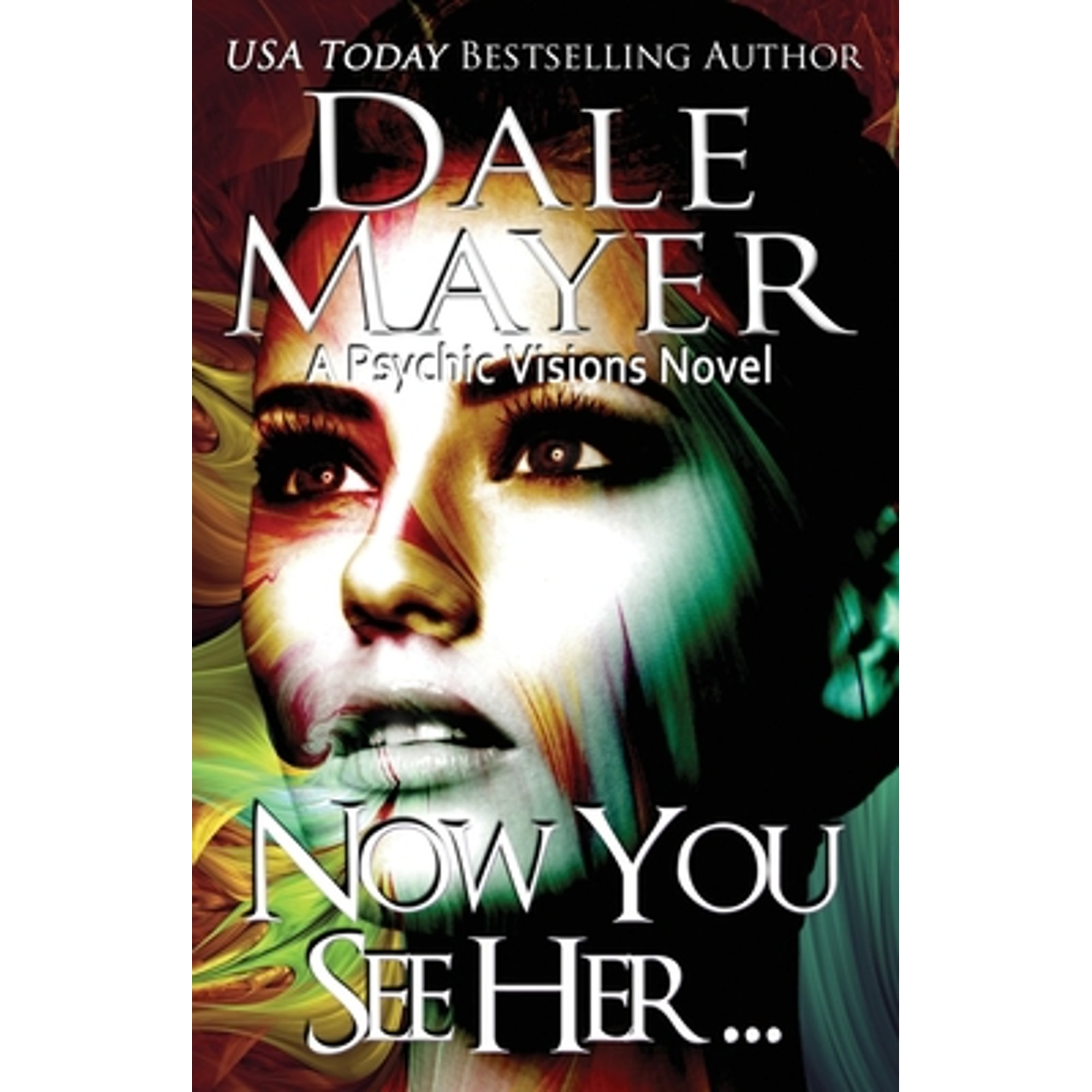 Psychic Visions: Now You See Her...: A Psychic Visions Novel (Paperback ...