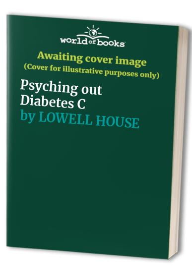Pre-Owned Psyching Out Diabetes: A Positive Approach to Your Negative ...