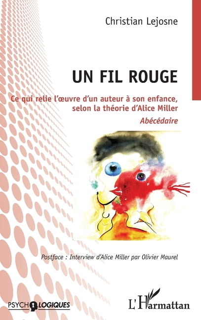 Psycho-Logiques Un fil rouge: Ce qui relie l'oeuvre d'un auteur Ã son ...